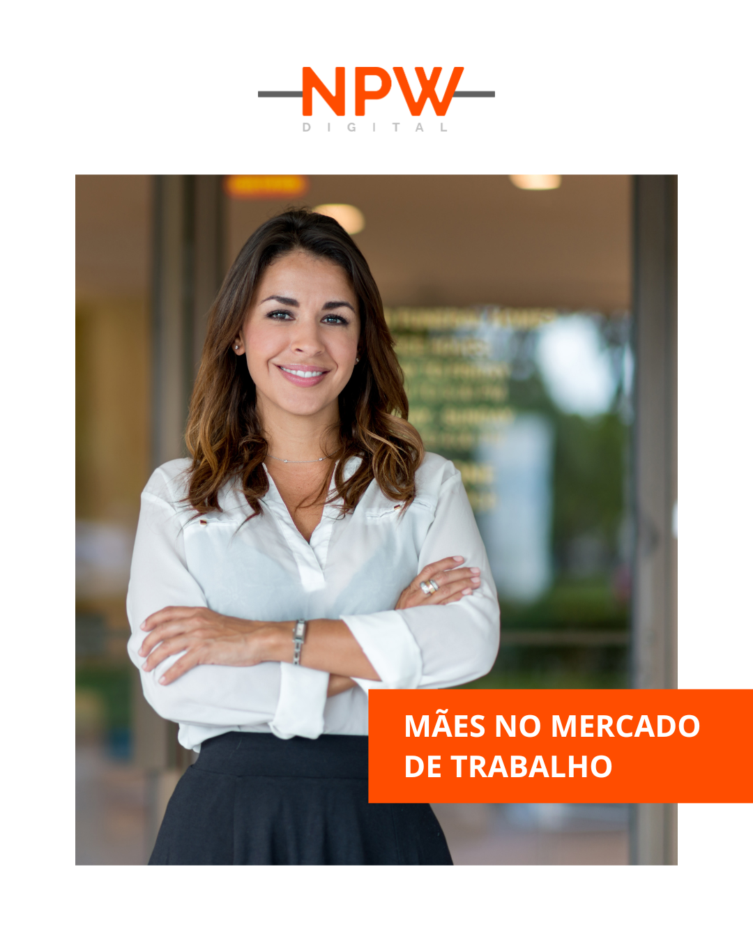 Mães no mercado de trabalho - NPW